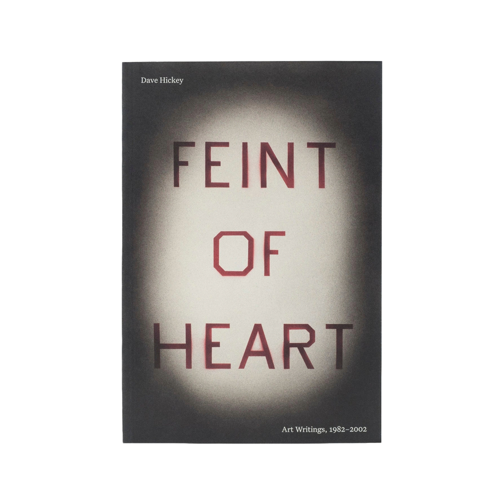 David Zwirner's Feint of Heart: Art Writings at Air Supply