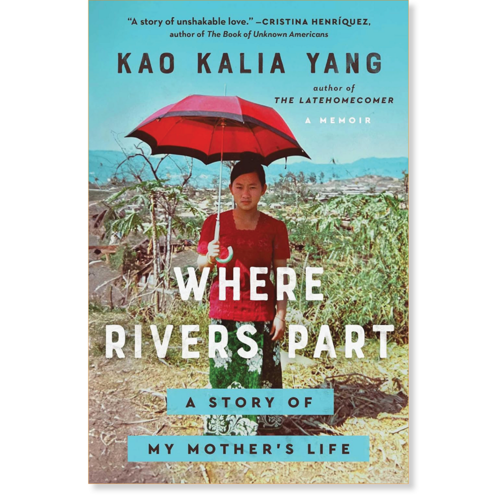 "Where Rivers Part" by Kao Kalia Yang: Book Review - Air Mail