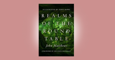 "Realms of the Round Table" Book by John Matthews: Recommended - Air Mail