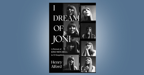 "I Dream of Joni" Book by Henry Alford: Recommended - Air Mail